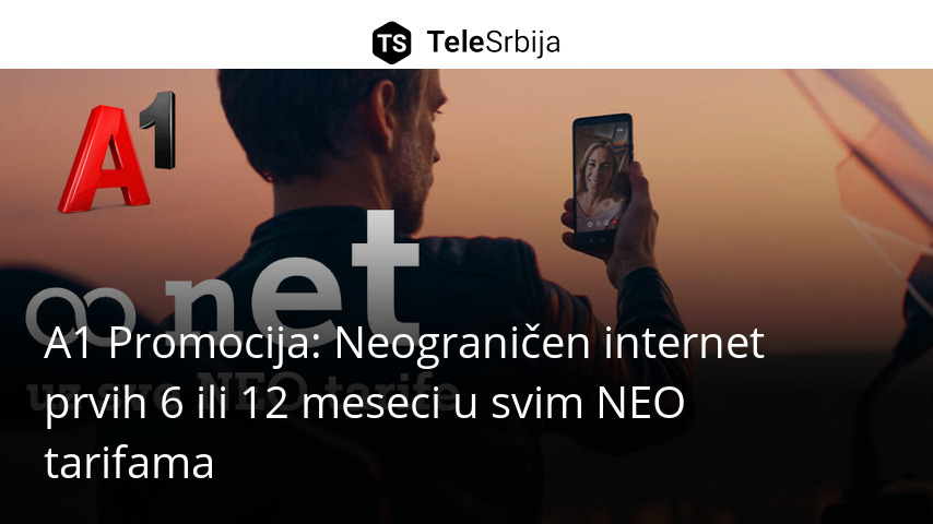 A1 Promocija: Neograničen internet prvih 6 ili 12 meseci u svim NEO ...
