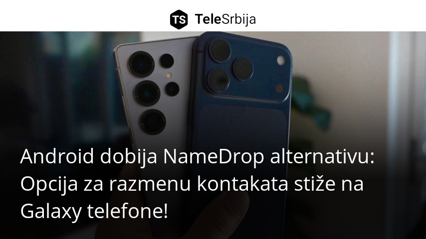 Android dobija NameDrop alternativu: Opcija za razmenu kontakata stiže na Galaxy telefone ...