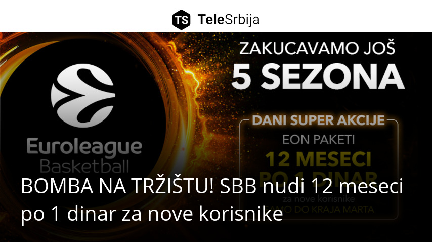 BOMBA NA TRŽIŠTU! SBB nudi 12 meseci po 1 dinar za nove korisnike - TeleSrbija