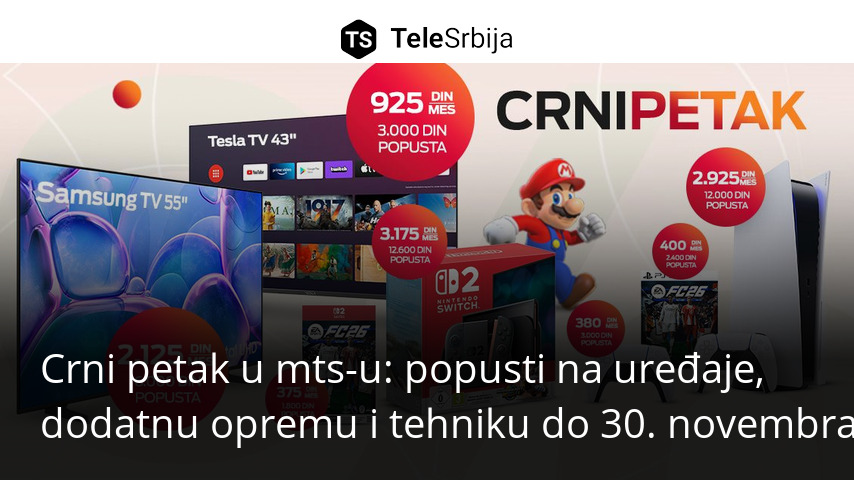 Crni petak u mts-u: popusti na uređaje, dodatnu opremu i tehniku do 30. novembra - TeleSrbija