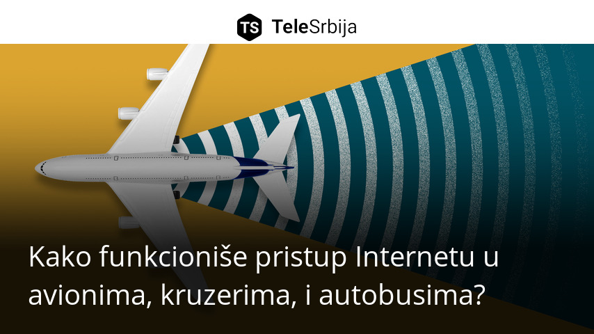 Kako funkcioniše pristup Internetu u avionima, kruzerima, i autobusima ...