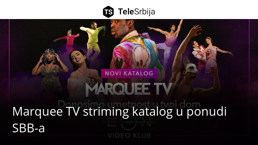 Marquee TV striming katalog u ponudi SBB-a - TeleSrbija