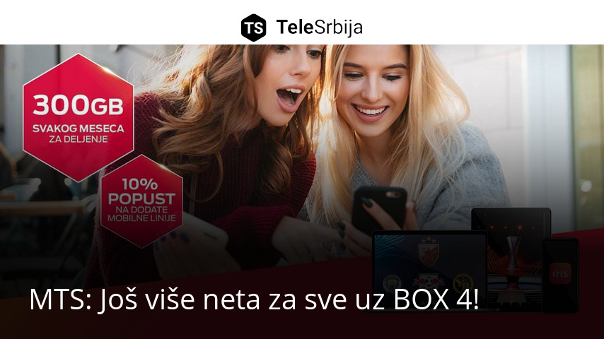 MTS: Još više neta za sve uz BOX 4! - TeleSrbija