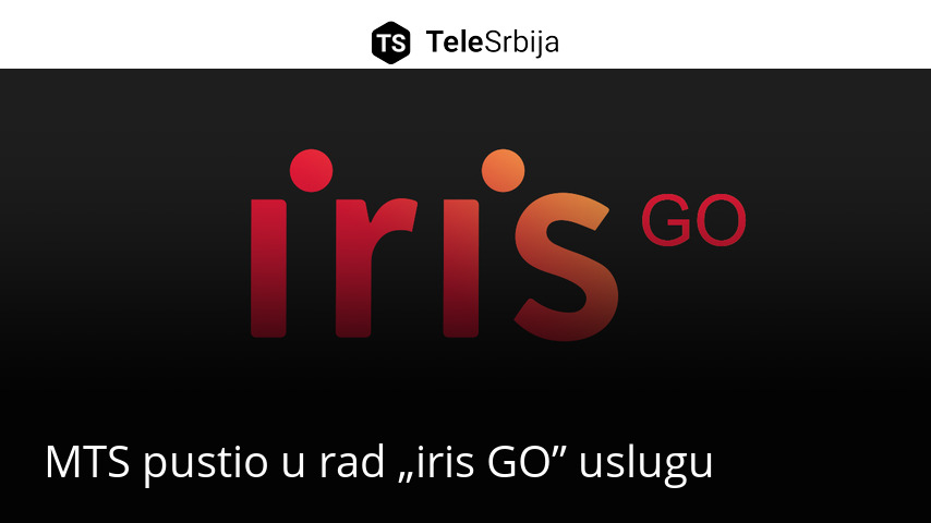 MTS pustio u rad „iris GO” uslugu - TeleSrbija