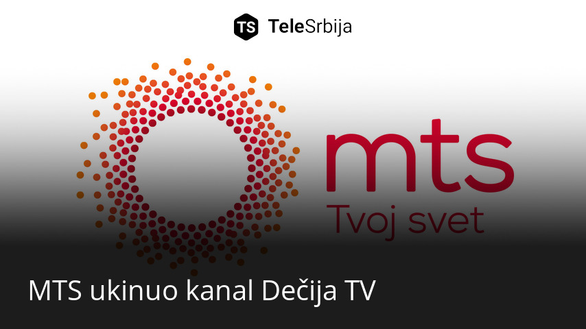 MTS ukinuo kanal Dečija TV - TeleSrbija