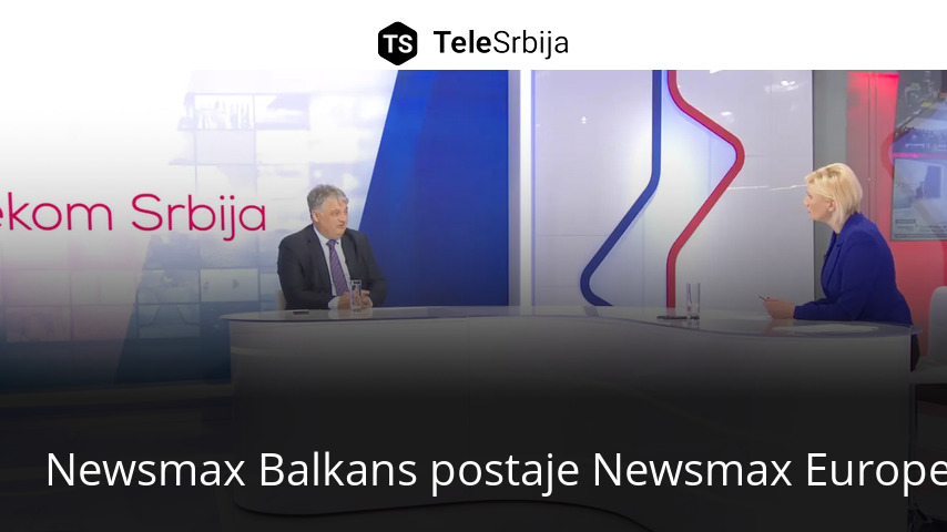Newsmax Balkans postaje Newsmax Europe - TeleSrbija