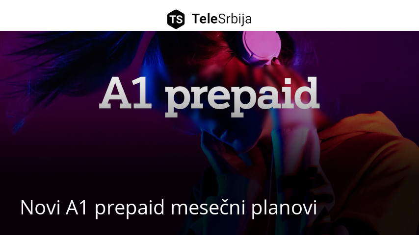 Novi A1 prepaid mesečni planovi - TeleSrbija
