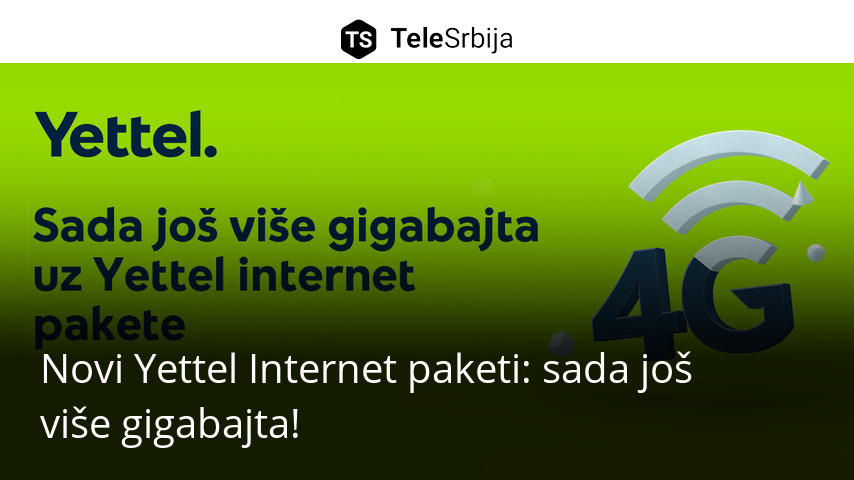 Novi Yettel Internet paketi: sada još više gigabajta! - TeleSrbija