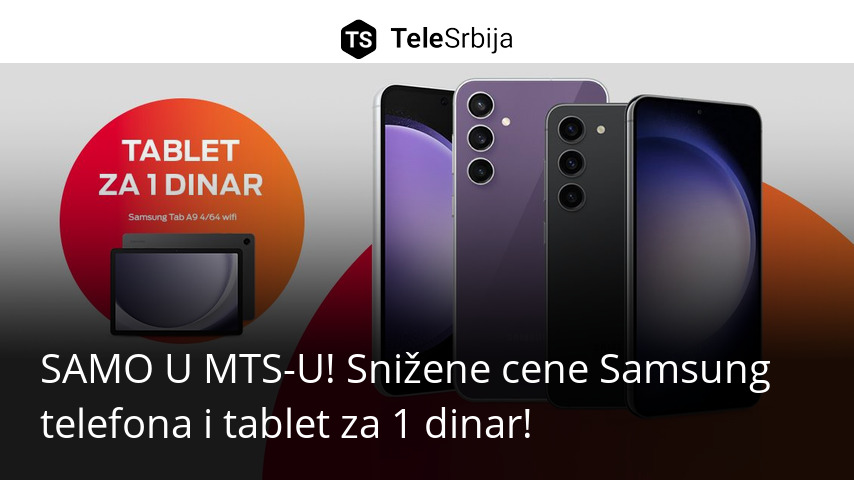 SAMO U MTS-U! Snižene cene Samsung telefona i tablet za 1 dinar ...