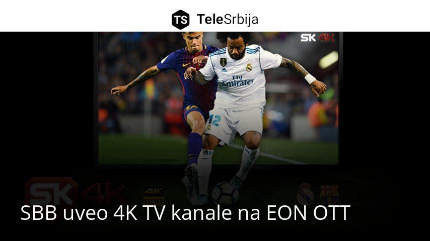 SBB uveo 4K TV kanale na EON OTT - TeleSrbija