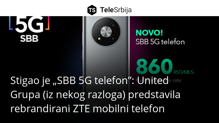 Stigao je „SBB 5G telefon”: United Grupa (iz nekog razloga) predstavila ...