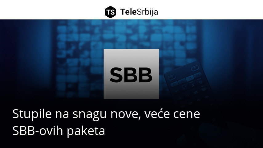 Stupile na snagu nove, veće cene SBB-ovih paketa - TeleSrbija