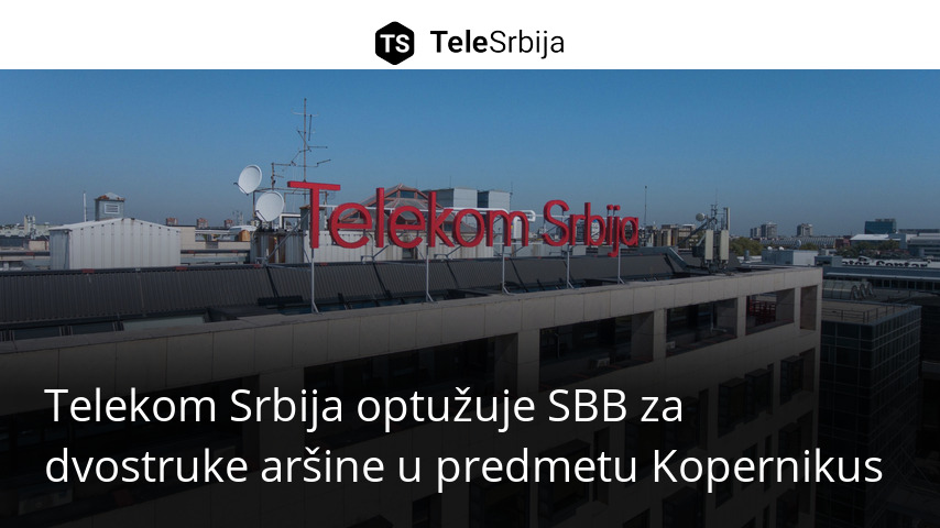 Telekom Srbija optužuje SBB za dvostruke aršine u predmetu Kopernikus - TeleSrbija