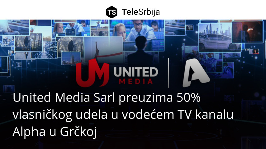 United Media Sarl preuzima 50% vlasničkog udela u vodećem TV kanalu ...