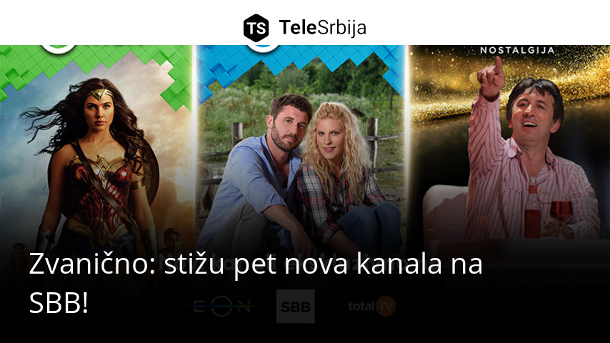 Zvanično: stižu pet nova kanala na SBB! - TeleSrbija